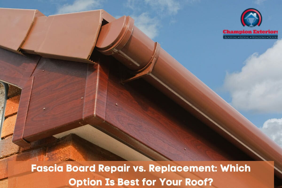 Fascia Board Repair vs Replacement: Which Option Is Best for Roof